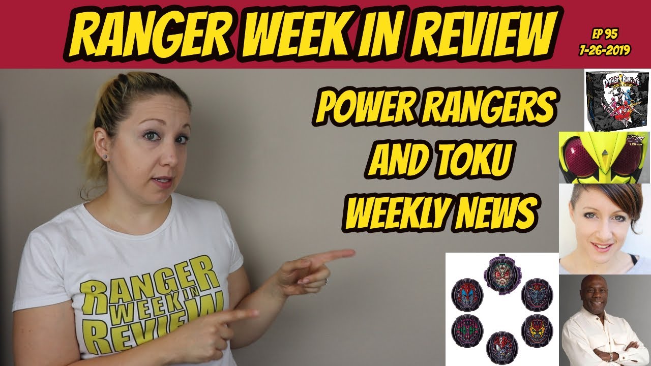 Ranger Liz Presents: The Ranger Week In Review 7-26-2019 - PWRRNGR