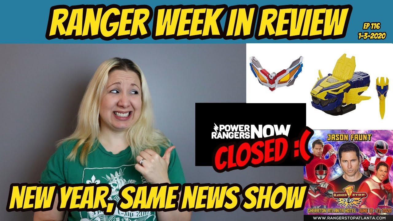 The Ranger Week In Review Ep 116 - Weekly Ranger News - 1-3-2020 - PWRRNGR